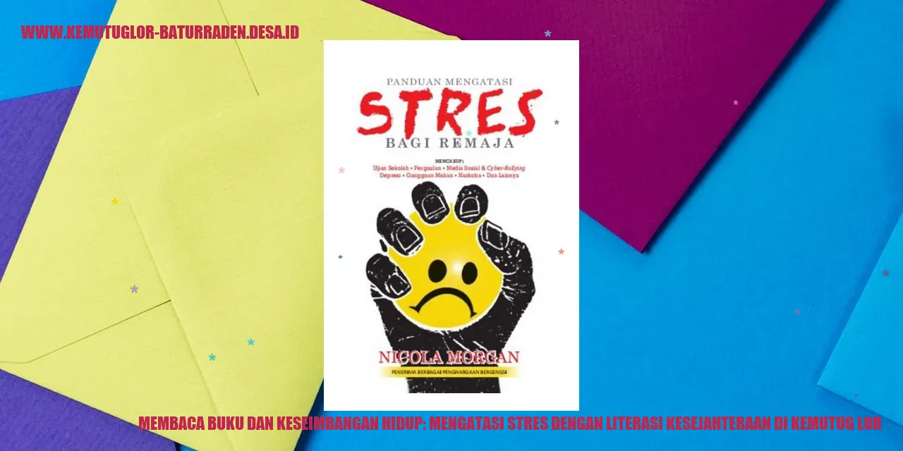 Membaca Buku dan Keseimbangan Hidup: Mengatasi Stres dengan Literasi ... Membaca Buku dan Keseimbangan Hidup: Mengatasi Stres dengan Literasi ...