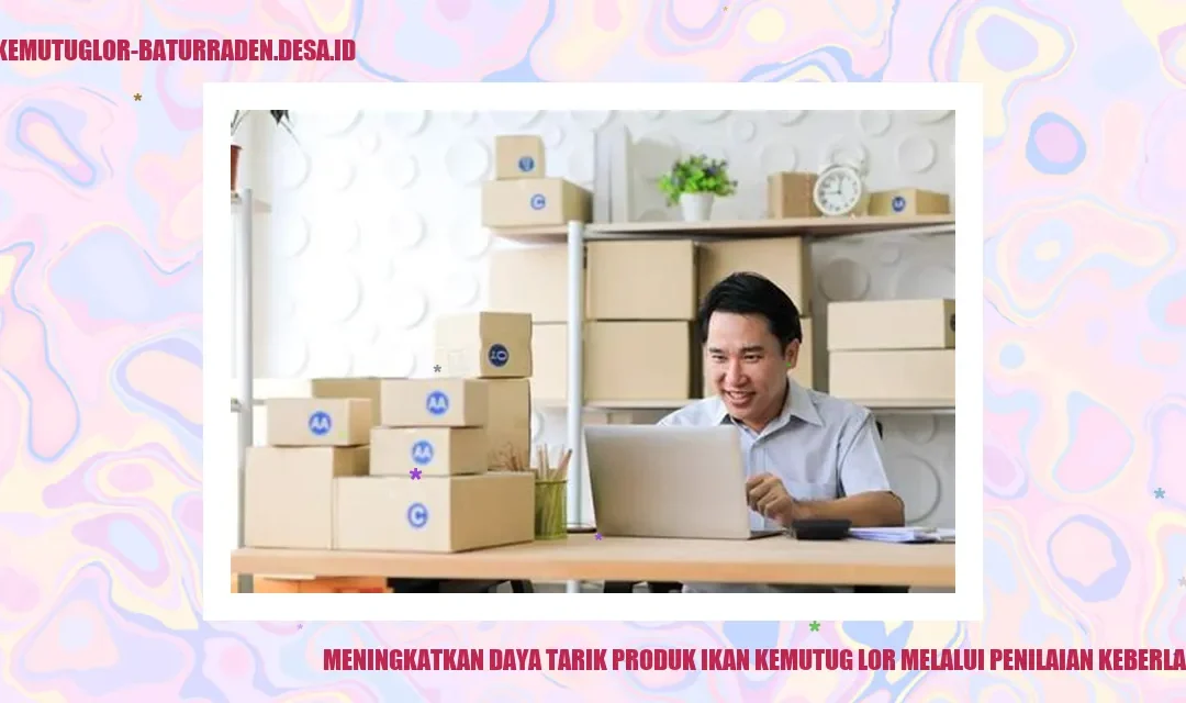 Meningkatkan Daya Tarik Produk Ikan Kemutug Lor melalui Penilaian Keberlanjutan - Kemutug ...